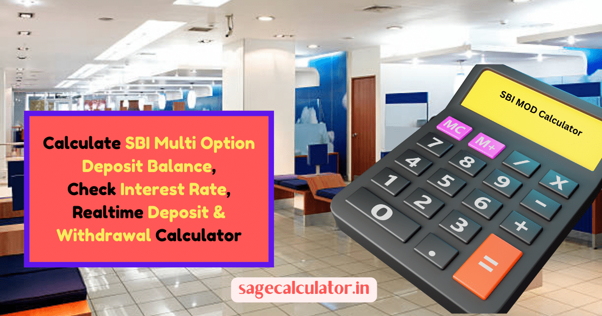 SBI MOD Calculator - Calculate Balance, Interest Rate