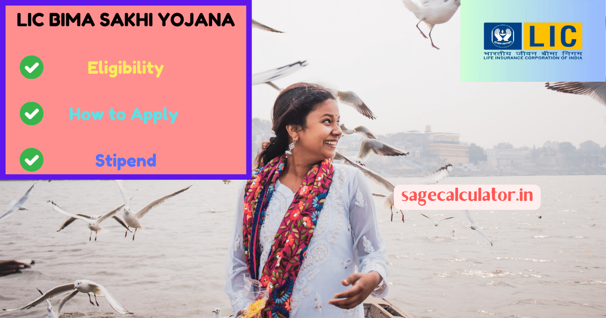 LIC Bima Sakhi Yojana - Eligibility, How to Apply & More